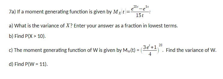 Solved 7a) If a moment generating function is given by \\( | Chegg.com