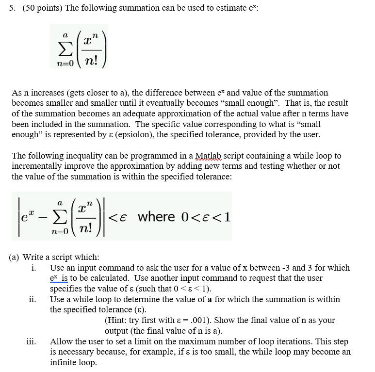 Solved 5. (50 points) The following summation can be used to | Chegg.com