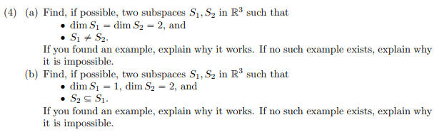 Solved (4) (a) Find, if possible, two subspaces S1, S2 in R3 | Chegg.com