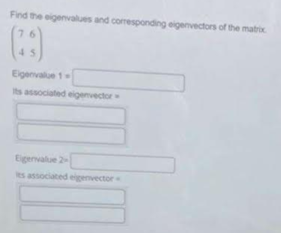 Solved Find the eigenvalues and correspending eigenvectors | Chegg.com