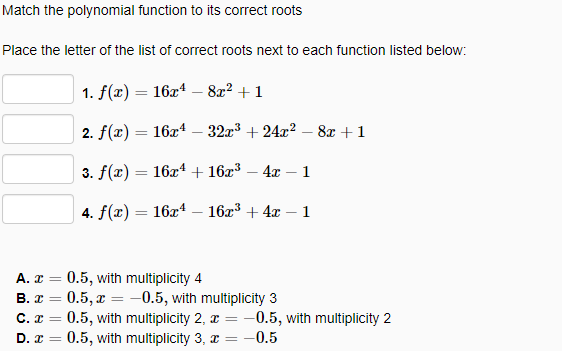 Solved Match the polynomial function to its correct roots | Chegg.com