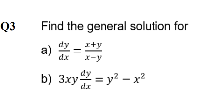 Solved Find the general solution for a) dxdy=x−yx+y b) | Chegg.com