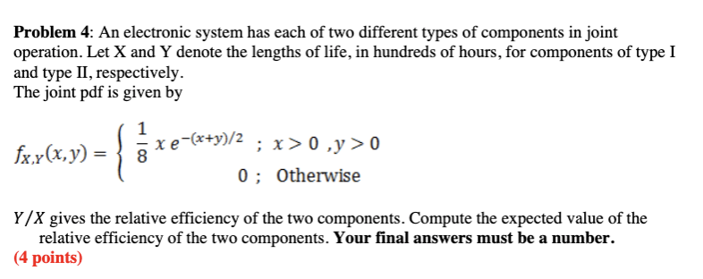 Solved Problem 4: An electronic system has each of two | Chegg.com