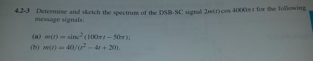 Solved 4 2 3 Determine And Sketch The Spectrum Of Thei