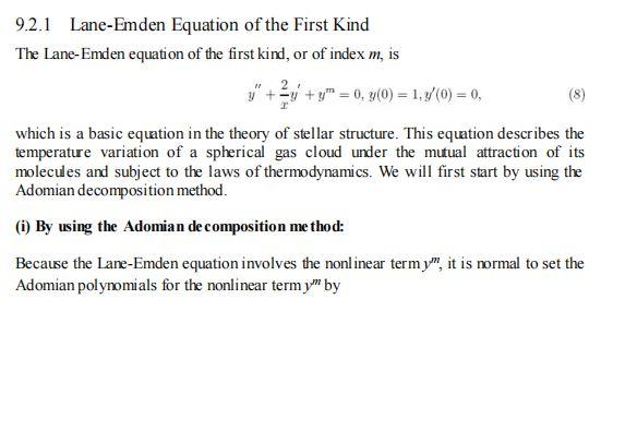 Solved 9.2.1 Lane-Emden Equation of the First Kind The | Chegg.com