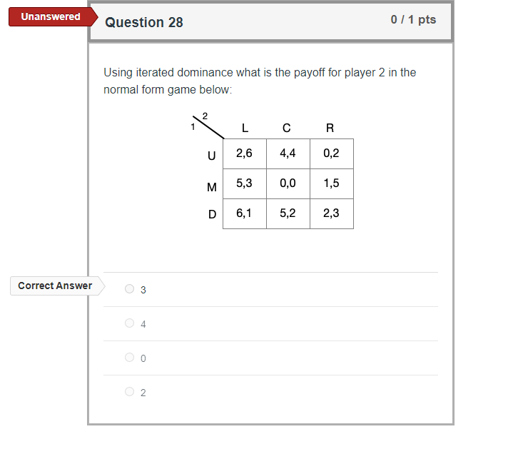 Solved Using iterated dominance what is the payoff for | Chegg.com