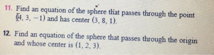 Solved 11. Find an equation of the sphere that passes | Chegg.com