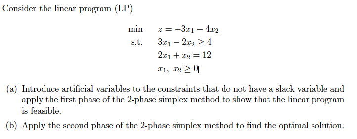 Solved Consider the linear program (LP) min z = -3x1 - 4x2 | Chegg.com