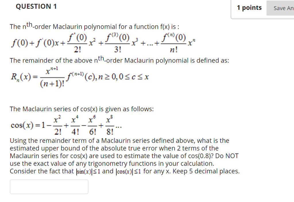 Solved QUESTION 1 1 points Save An The nth-order Maclaurin | Chegg.com