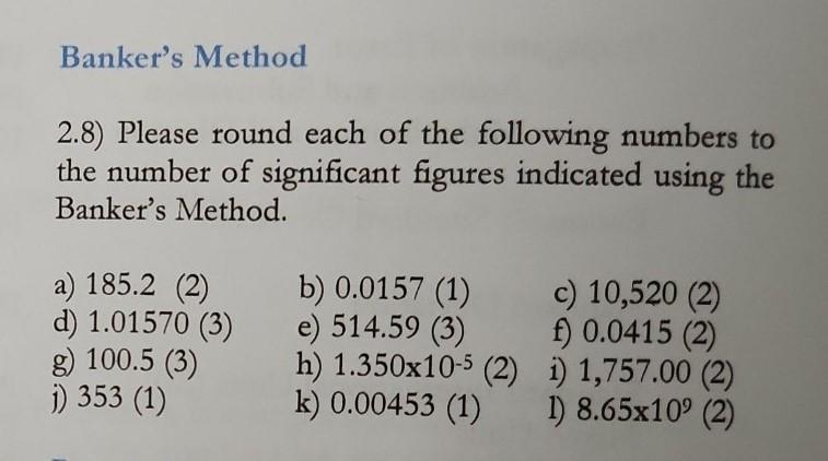 Solved 2.8) Please round each of the following numbers to | Chegg.com