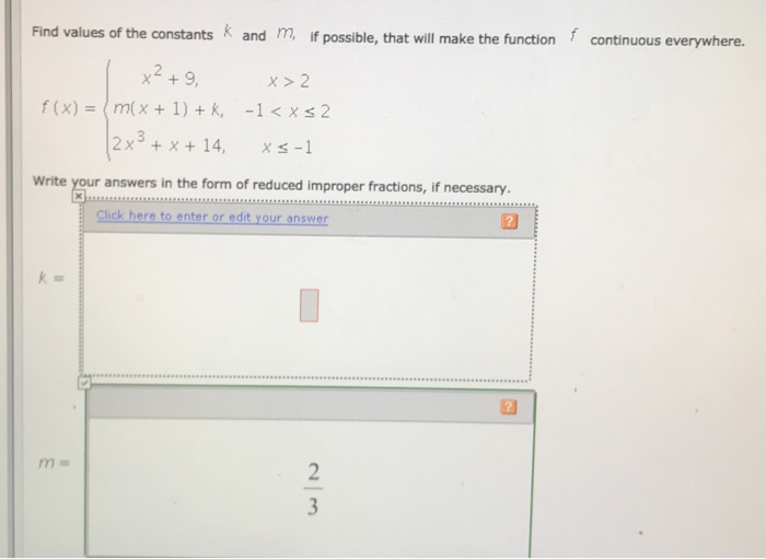 Solved Find values of the constants K and m if possible, | Chegg.com