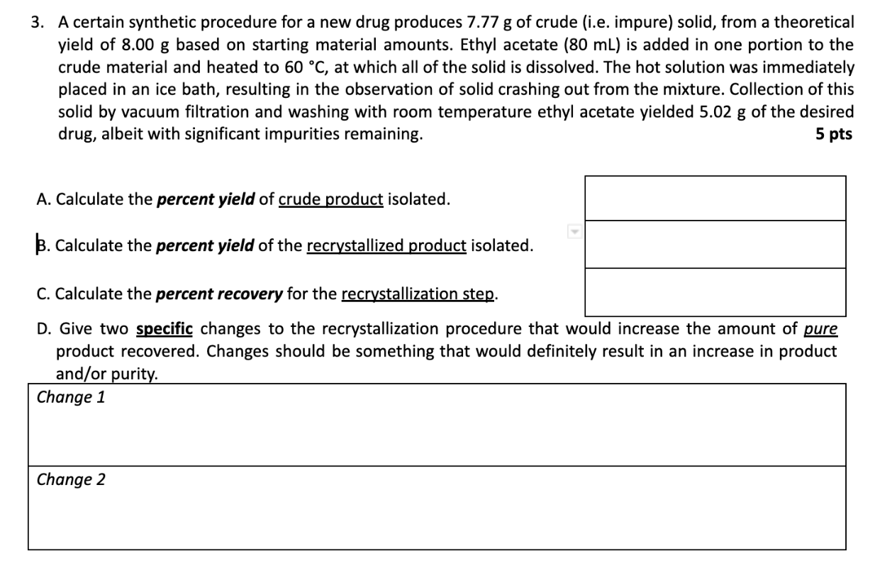 Solved 3. A certain synthetic procedure for a new drug | Chegg.com