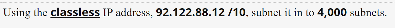 Solved Using the classless IP address, 92.122.88.12 /10, | Chegg.com