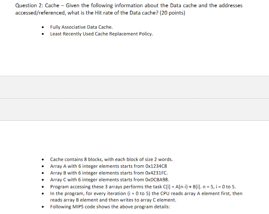 Solved Question 2: Cache - Given the following information | Chegg.com