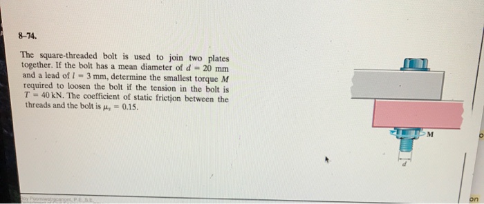 Solved The square-threaded bolt is used to join two plates | Chegg.com