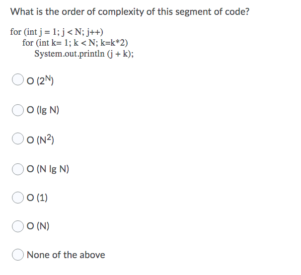 Solved What is the order of complexity of this segment of | Chegg.com