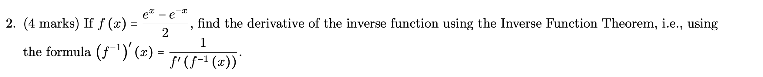 2. (4 marks) If f(x)=2ex−e−x, find the derivative of | Chegg.com