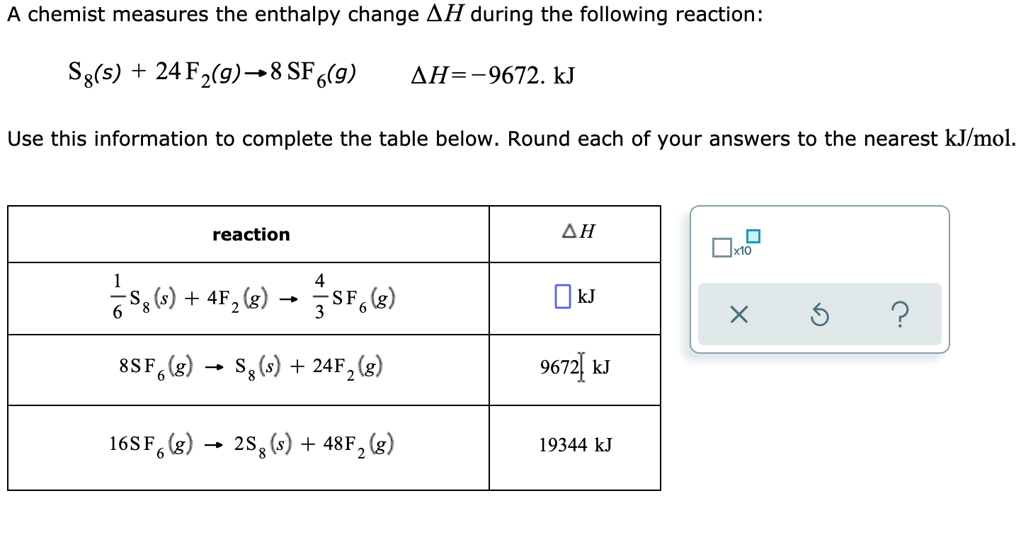 Solved A chemist measures the enthalpy change AH during the | Chegg.com