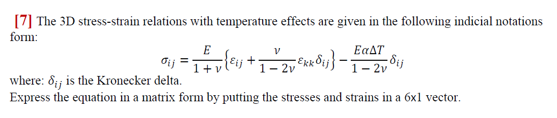 Solved [7] The 3D stress-strain relations with temperature | Chegg.com
