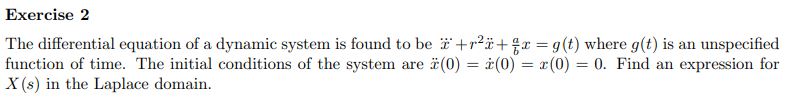Solved Exercise 2The differential equation of a dynamic | Chegg.com