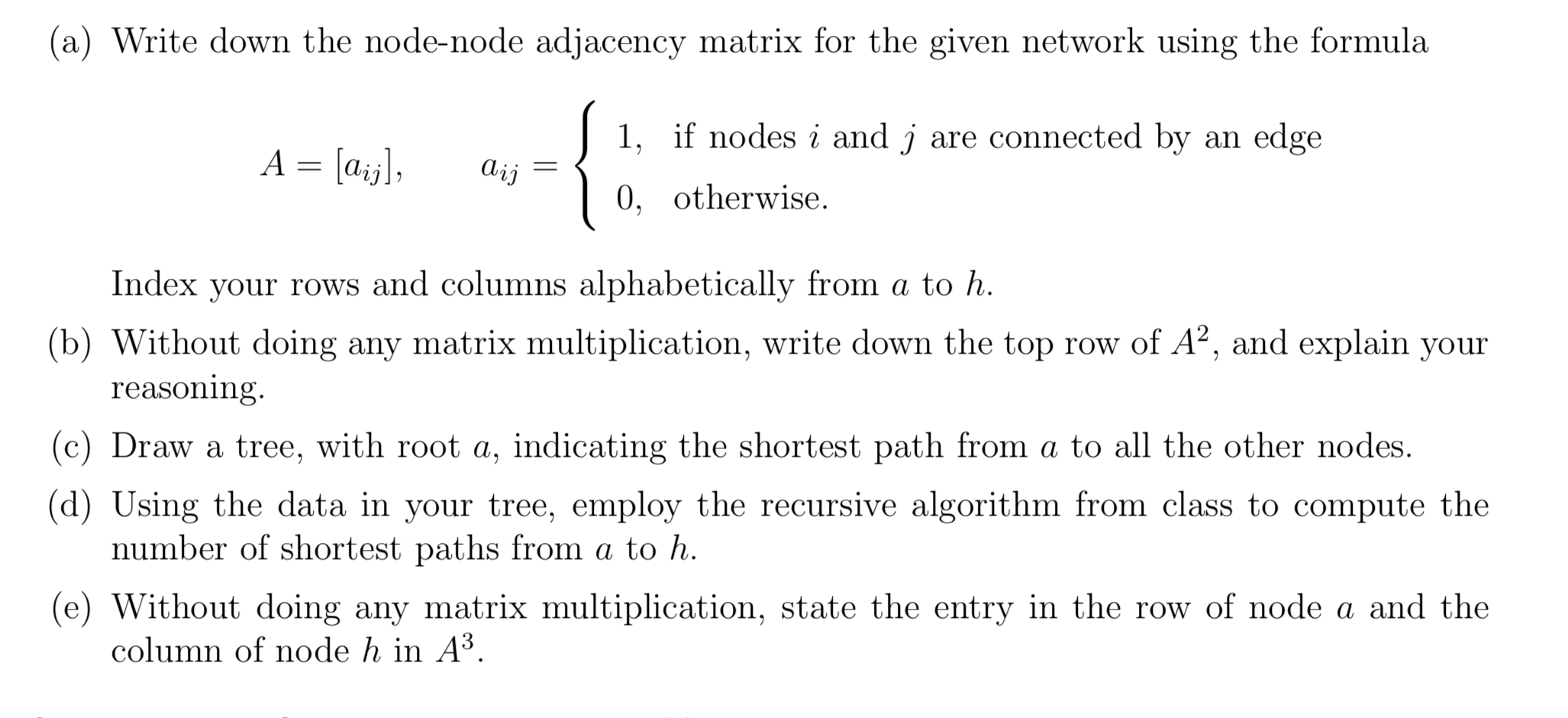 Solved Consider the network below: 은 (a) Write down the | Chegg.com