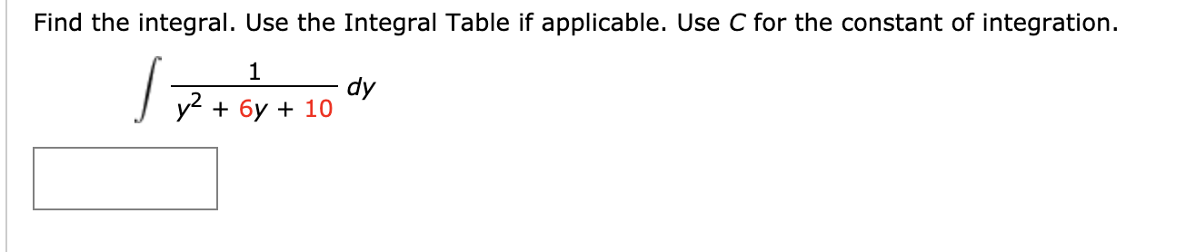 Solved Find the integral. Use the Integral Table if | Chegg.com