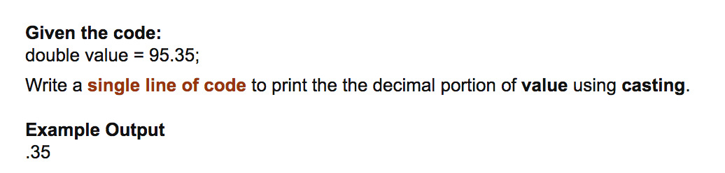 Solved Given the code: double value = 95.35; Write a single | Chegg.com