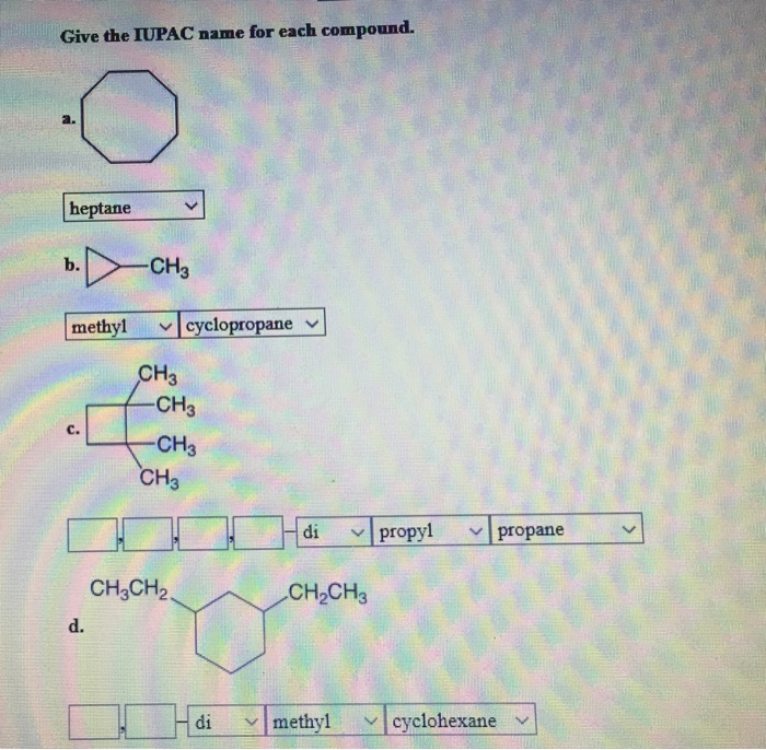 Solved Give the IUPAC name for each compound. heptane CH b. | Chegg.com