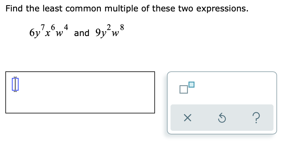 Solved Find the least common multiple of these two | Chegg.com