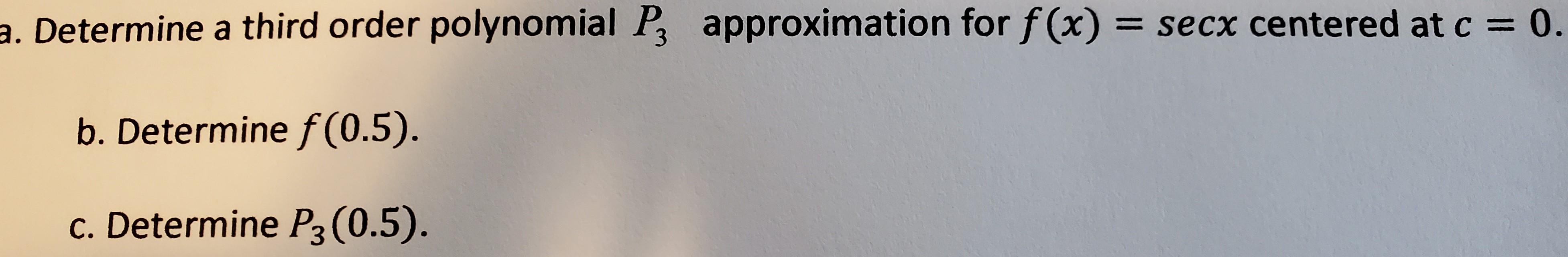 Solved a. Determine a third order polynomial P, | Chegg.com