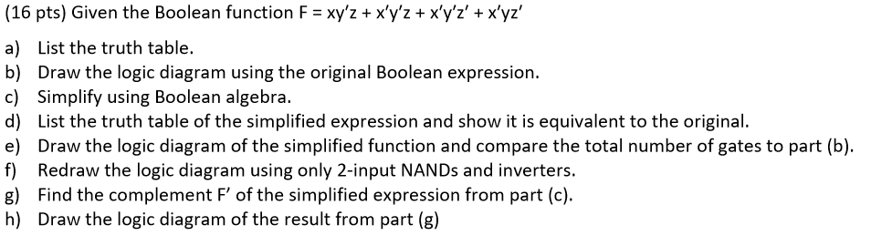 Solved (16 pts) Given the Boolean function F xy'z+x'y'z + | Chegg.com
