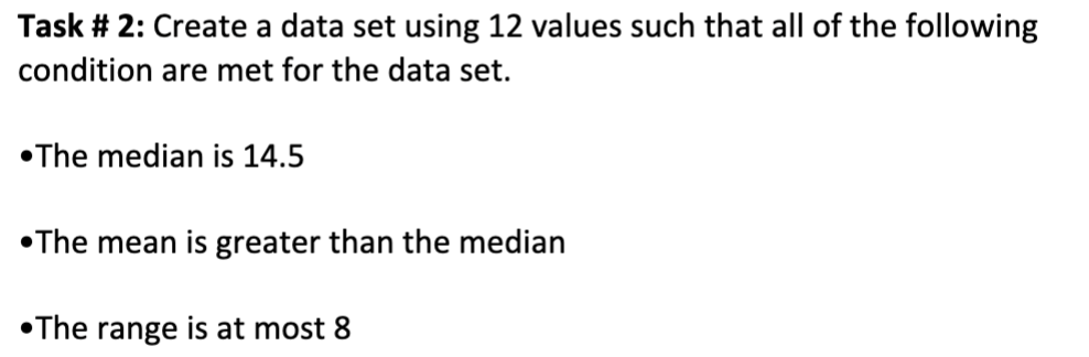 Solved Task \# 2: Create a data set using 12 values such | Chegg.com
