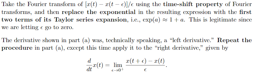 Solved The derivative property of Fourier transforms states | Chegg.com