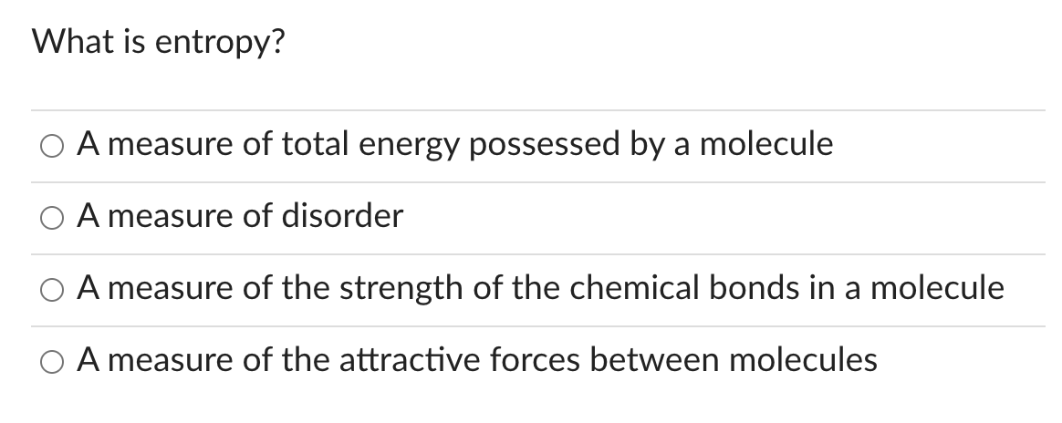 Solved What Is Entropy A Measure Of Total Energy Possessed