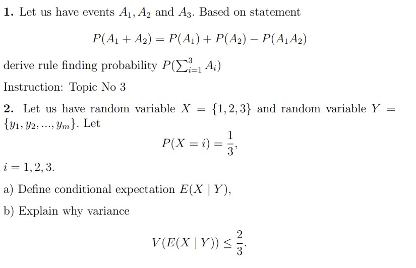 Solved 1. Let us have events A1,A2 and A3. Based on | Chegg.com