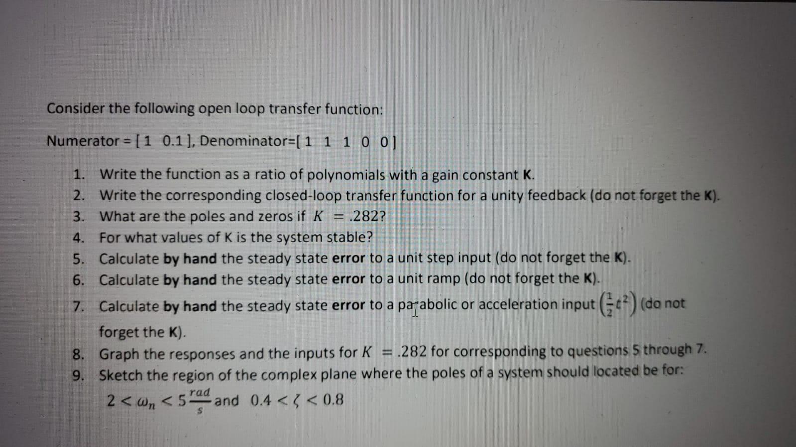 Solved Consider the following open loop transfer function: | Chegg.com
