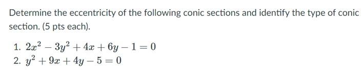 Solved Determine the eccentricity of the following conic | Chegg.com