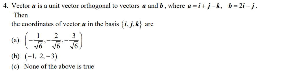 Solved 4. Vector u is a unit vector orthogonal to vectors a | Chegg.com