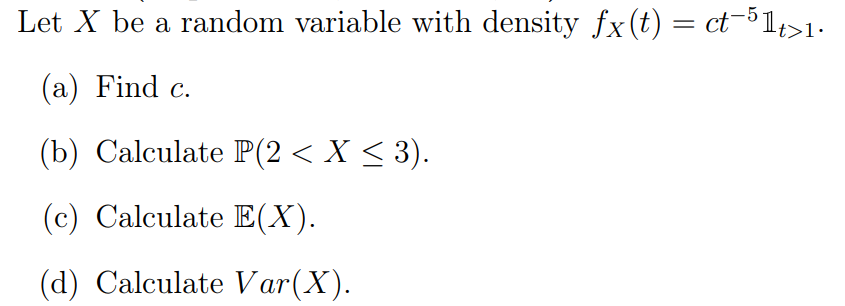 Solved Let X be a random variable with density | Chegg.com
