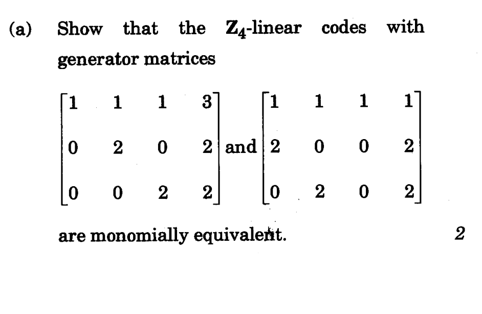 Solved Show that the Z4-linear codes with (a) generator | Chegg.com