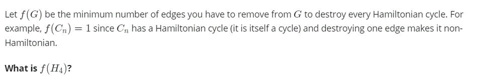 Solved Let f(G) be the minimum number of edges you have to | Chegg.com