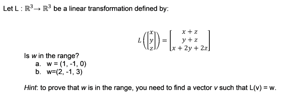 Solved Let L: R3→ R3 be a linear transformation defined by: | Chegg.com