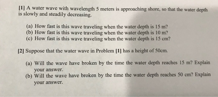 Solved II] A water wave with wavelength 5 meters is | Chegg.com