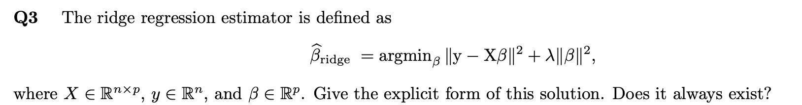 Q3 The ridge regression estimator is defined as | Chegg.com