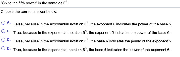 Solved "Six to the fifth power" is the same as 6º. Choose | Chegg.com