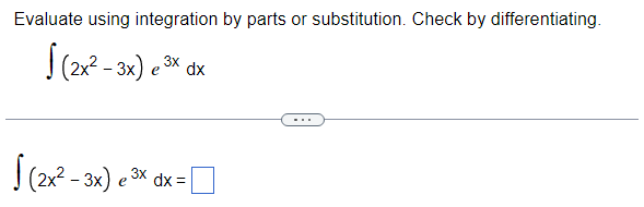 Solved Evaluate using integration by parts or substitution. | Chegg.com