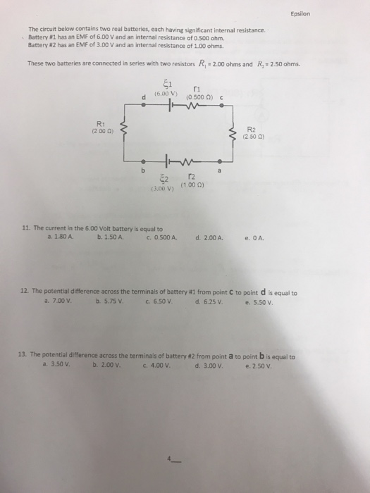Solved Epsilon The circuit below contains two real | Chegg.com