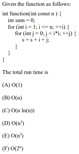 Solved Given the function as ﻿follows:int function(int | Chegg.com