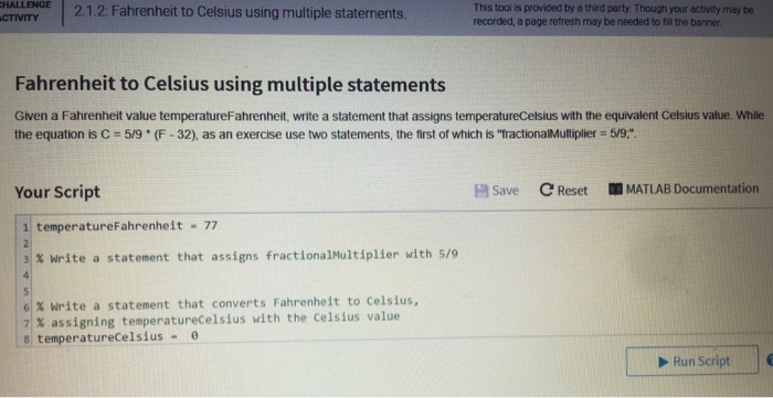 Solved CTVTY 2.1.2: Fahrenheit to Celsius using multiple | Chegg.com