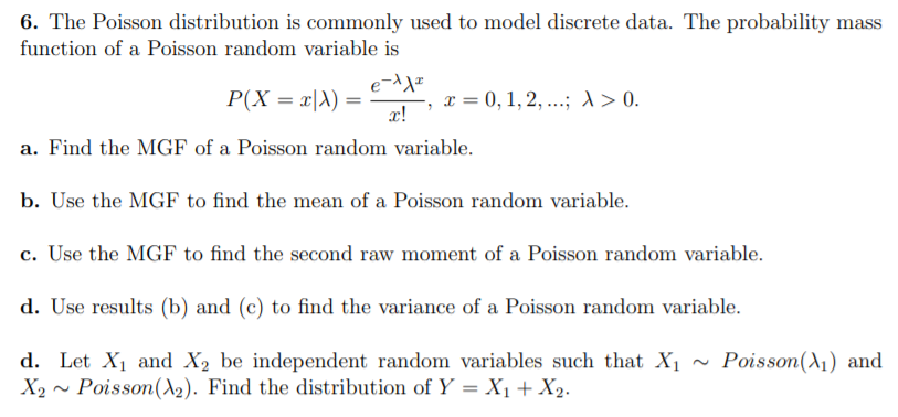 Solved 6. The Poisson distribution is commonly used to model | Chegg.com